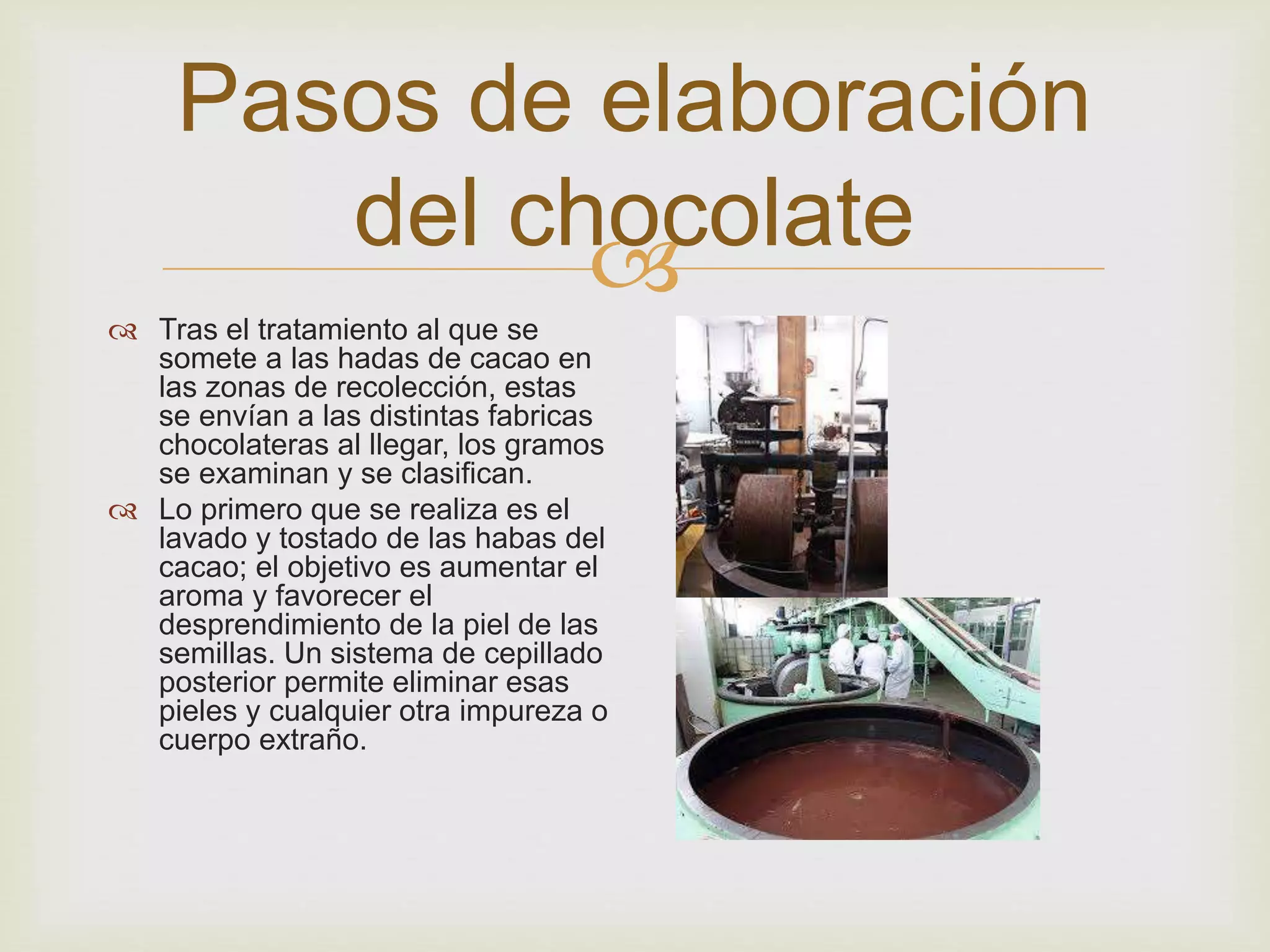 Proceso tecnológico del chocolate | PPTX | Desserts and Baking | Food ...