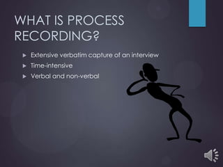 Process recording 13 fs sw4080 | PPTX