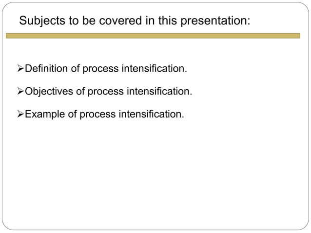 Process intensification | PPTX | Chemistry | Science