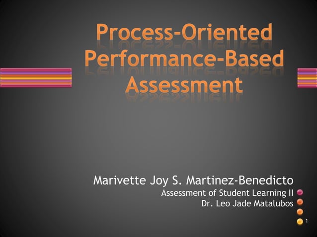 Process oriented performance-based assessment | PPTX | Educational ...