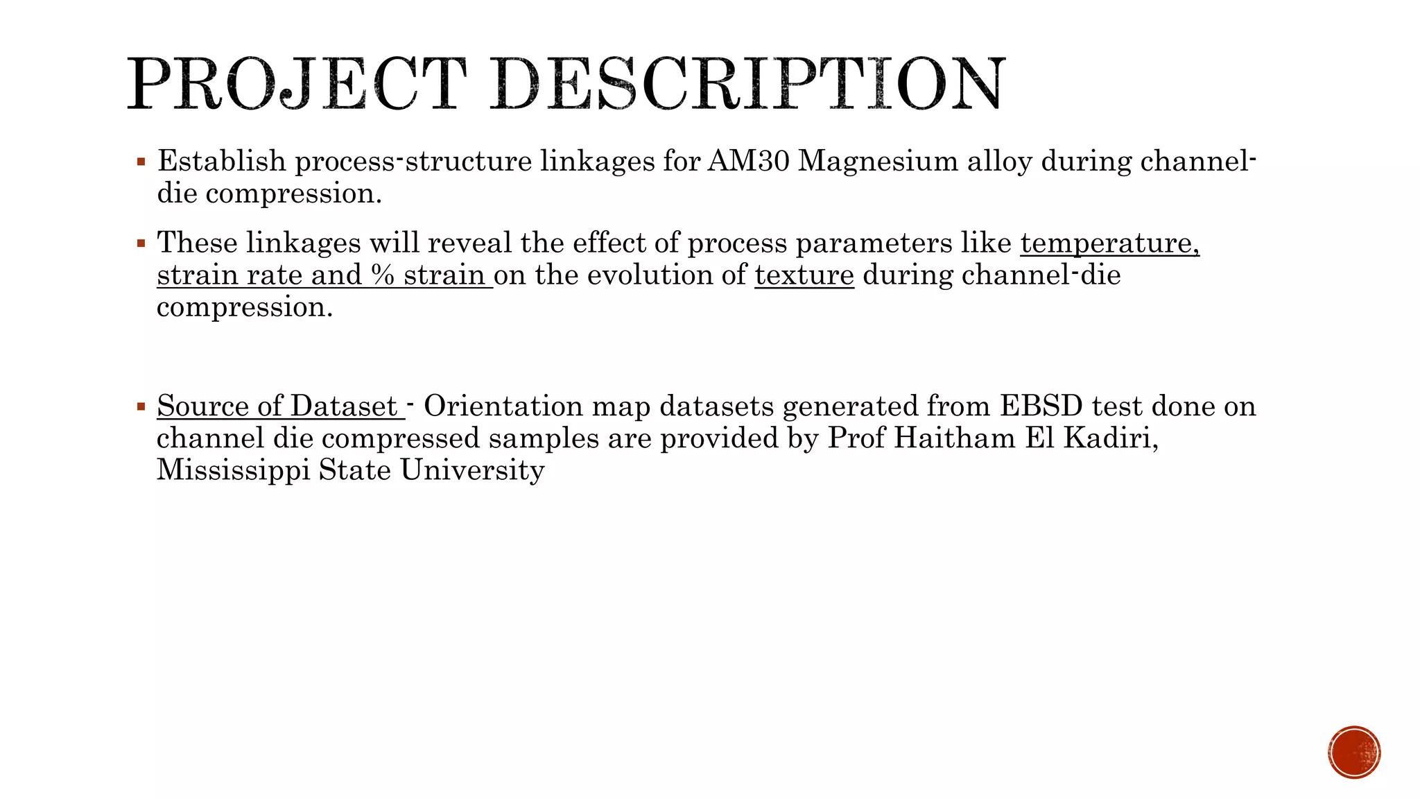 Process structure linkages for channel–die compressed 16-09-2014 | PPTX