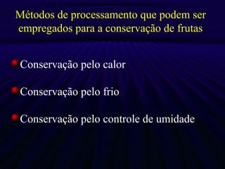 Processamento de produtos de origem vegetal | PPT