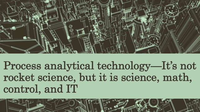 Process analytical technology | PPTX