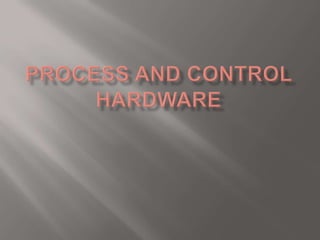 Process & Control Hardware plus fetch-execute cycle | PPTX