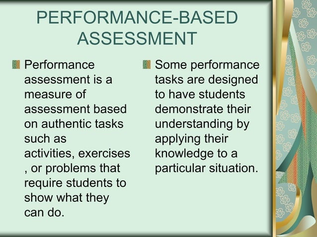 Process and product performane-based assessment | PPTX | Educational ...