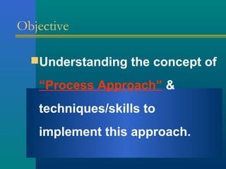 Examples Of Process Approach