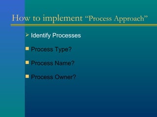 Examples Of Process Approach