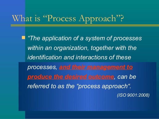 Process approach