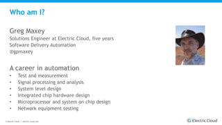 Greg Maxey - Electric Cloud - Process as Code: An Introduction to the ...
