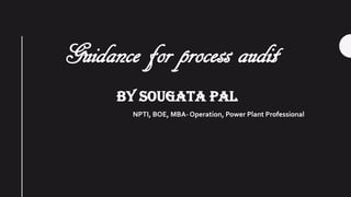 Process audit by Sougata Pal | PDF