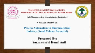 Process automation in pharmaceutical industry SVP PMT.pptx