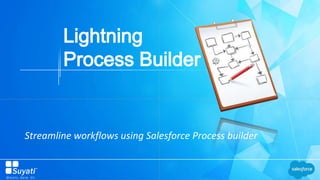 Streamline Workflows Using Salesforce Process builder | PPTX | Computer Software and ...