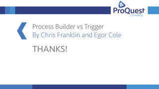 Process builder vs Triggers | PPT