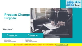 Process Change Proposal PowerPoint Presentation Slides | PPT