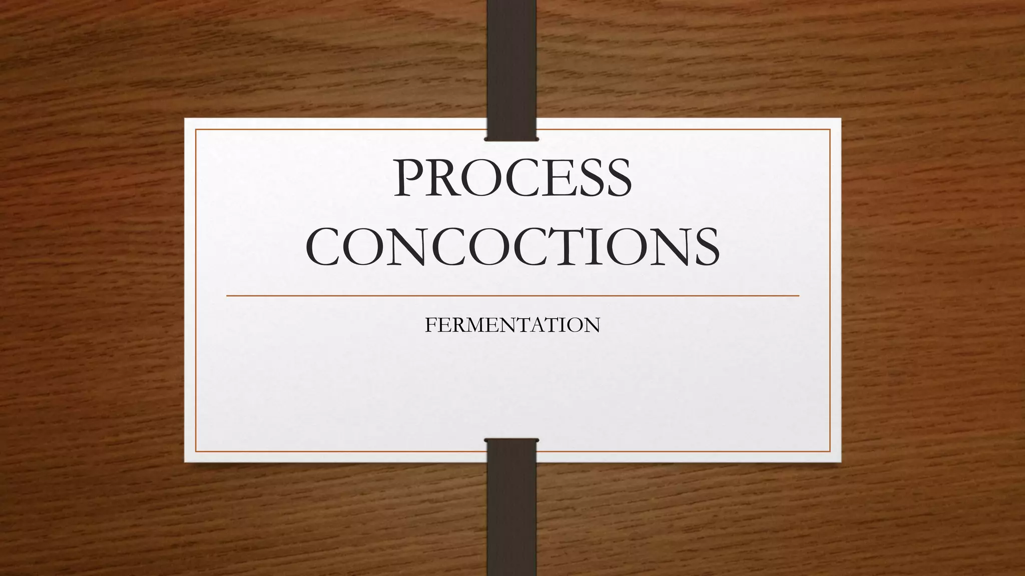 PROCESS CONCOCTIONS.pptx