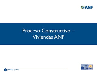 Process constructivo viviendas anf v2 | PPT