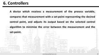 Process control presentation on concepts, feedback loop, sensors, transmetters, controllers and ...