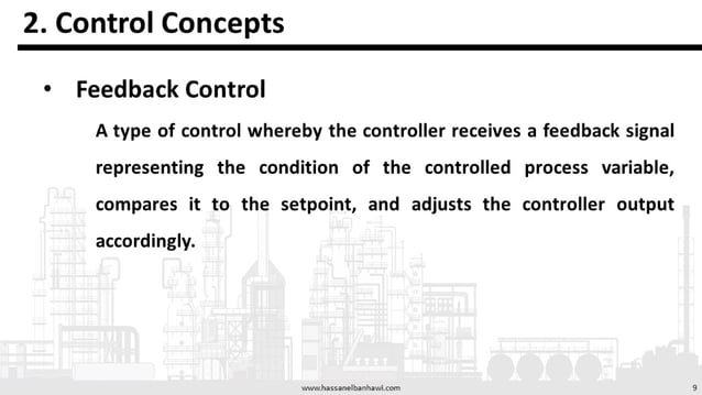 Process control presentation on concepts, feedback loop, sensors, transmetters, controllers and ...