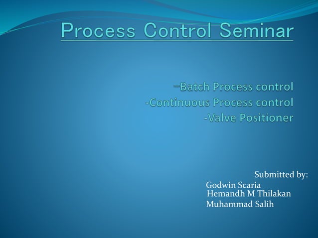 Process control | PPTX | Mechanical and Industrial Engineering Industry ...