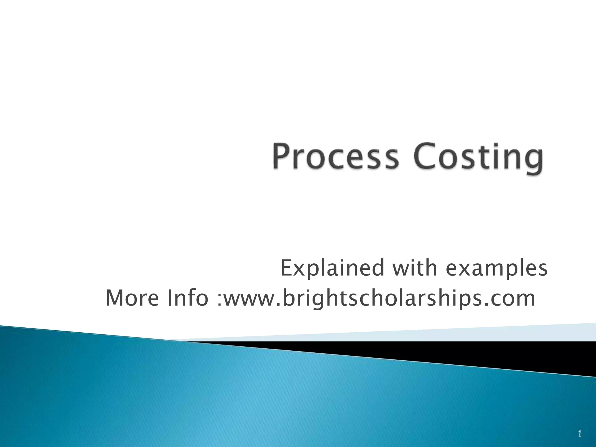 Process costing explained | PPTX
