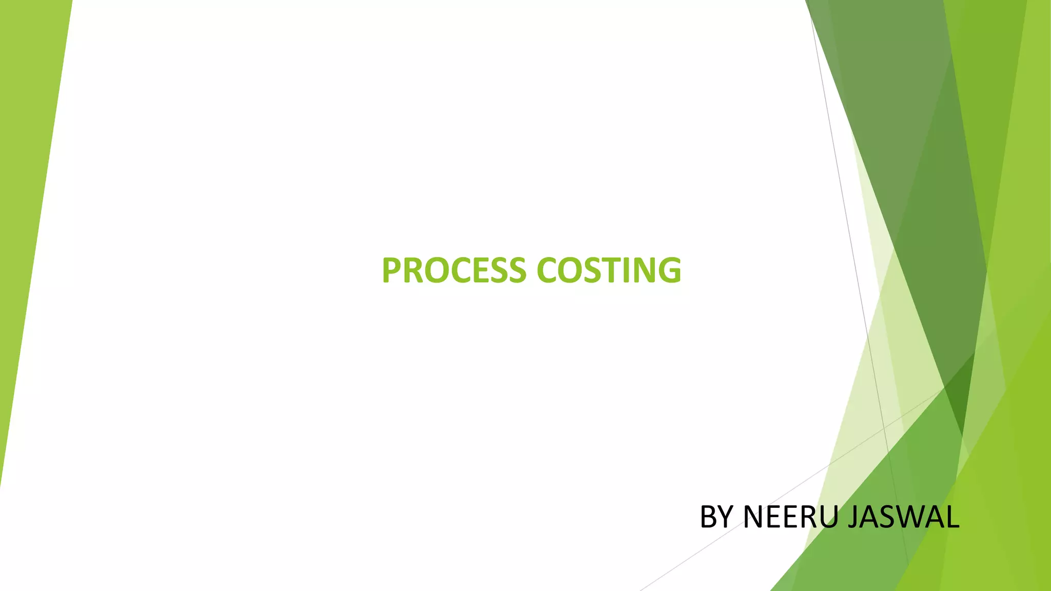 Process costing ppt | PPTX