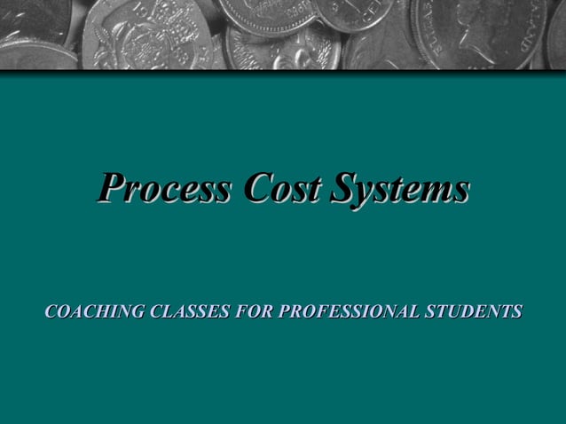 Process cost systems | PPS