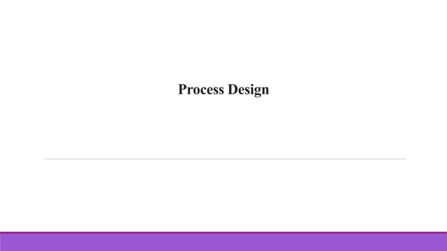 Process design | PPT