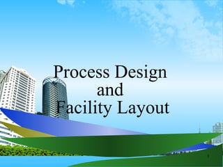Process design layout | PPT