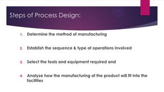 Process design & steps | PPT