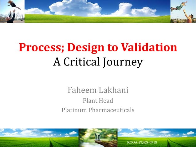 Process design to process validation | PPT