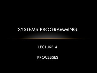 Systems Programming Assignment Help - Processes | PPT