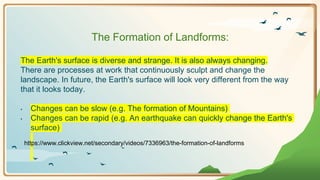 Processes that affect landscapes and landforms PowerPoint | PPT