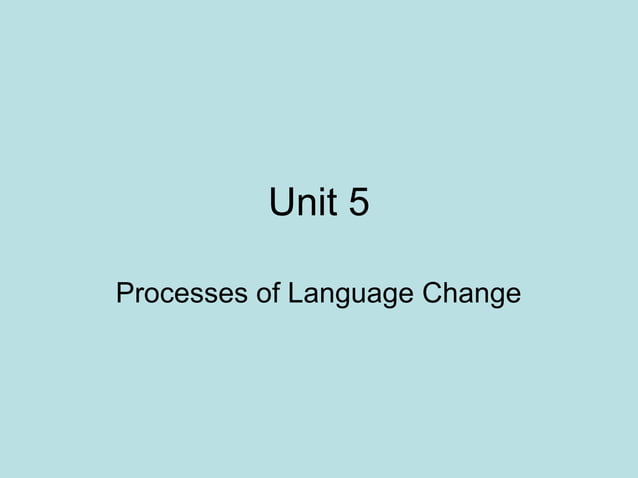 Processes of language change | PPT