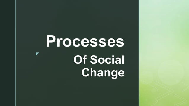 Processes of Social Change.pptx