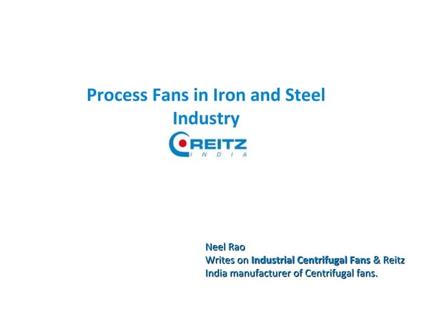 Process Fans in Iron and Steel Industry | PPT