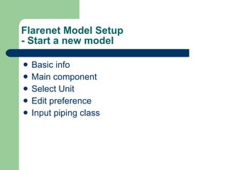 Process Flarenet Model Setup(Fan, Yi) | PPT