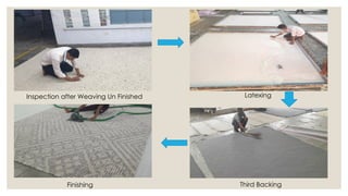 Process Flow of Hand Tufted Carpets.pptx