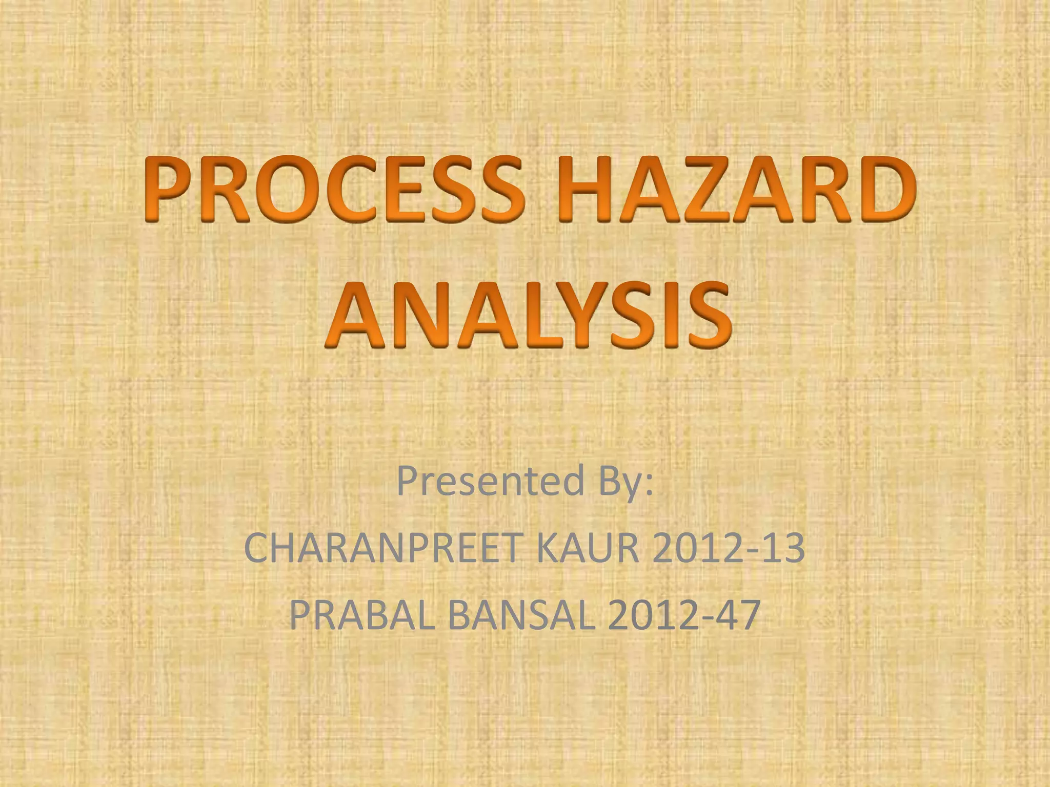Process hazard analysis 13,47 | PPT