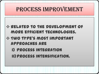 Process improvement | PPTX | Chemistry | Science