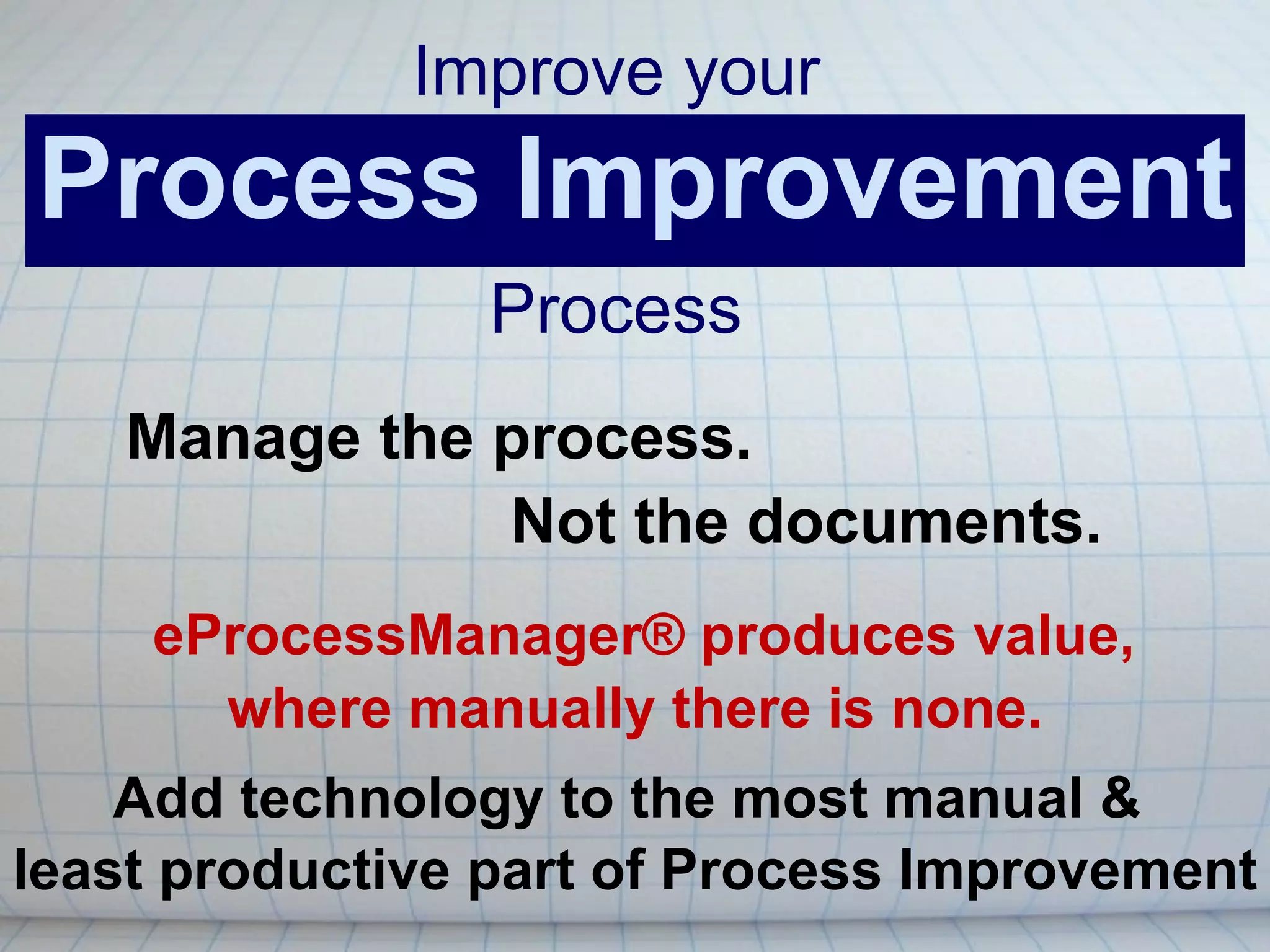 Improve Your Process Improvement Process | PPT | Computer Software and ...