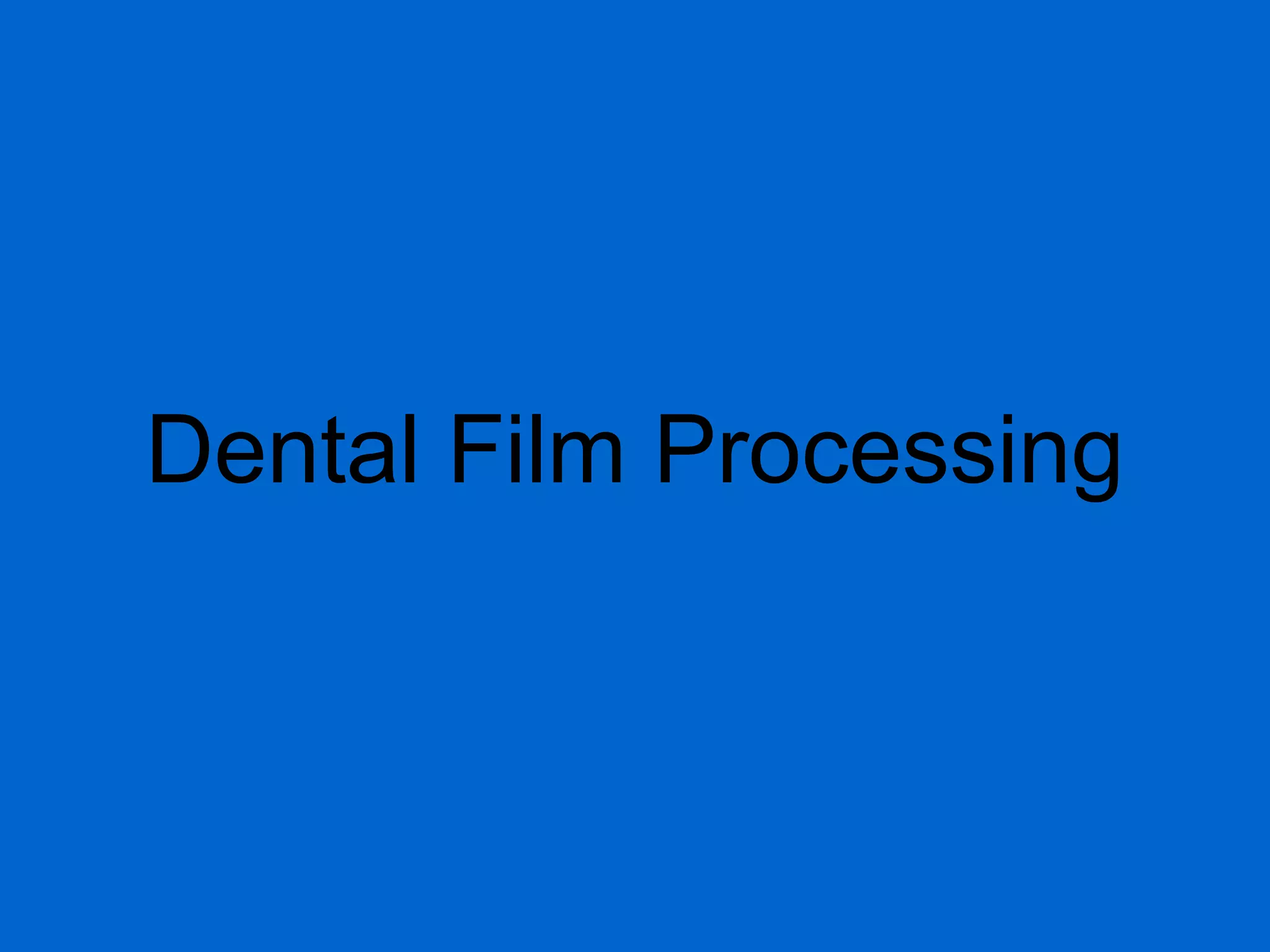 Dental Film Processing | PPT