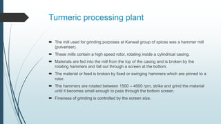 Processing and analysis of ground spices.. (turmeric | PPTX