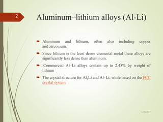 Processing and application of al li alloys | PPTX