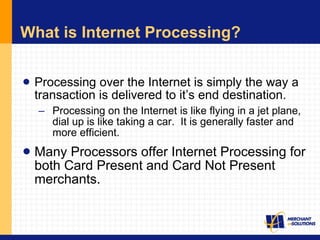 Processing Credit Cards On The Internet | PPT | Web Hosting | Internet