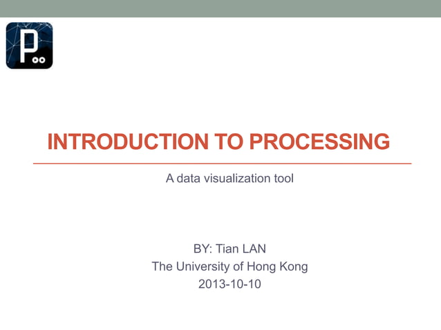 Introduction to Processing | PPTX
