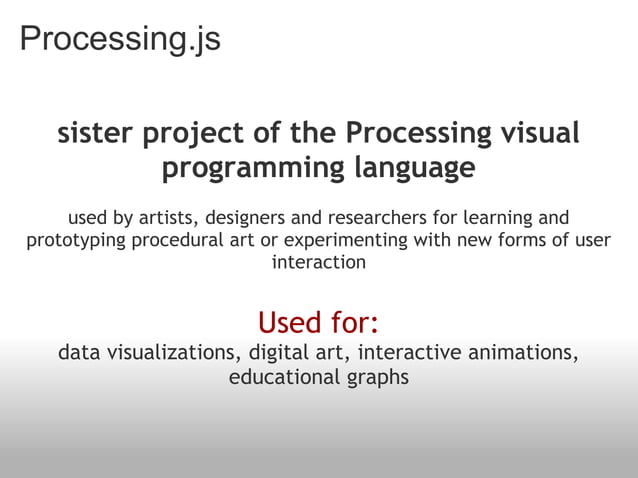 Processing.js vs. three.js