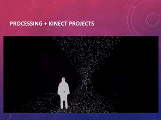Processing + kinect ‪#‎北科互動‬ 賴怡臻 吳唯廉 | PPTX