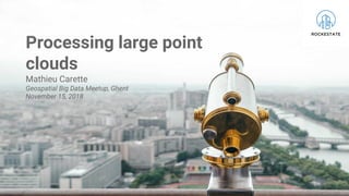 Processing large point clouds | PDF | Cloud Computing | Internet