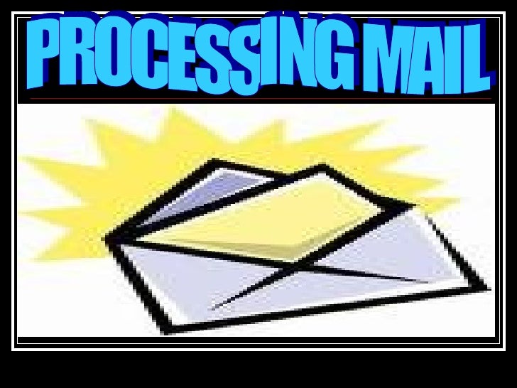 Processing Mail
