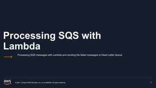 Processing messages in a sqs with lambda function | PPT
